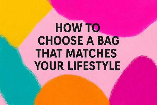 How to Choose a Bag That Matches Your Lifestyle – Lily Rose Collection